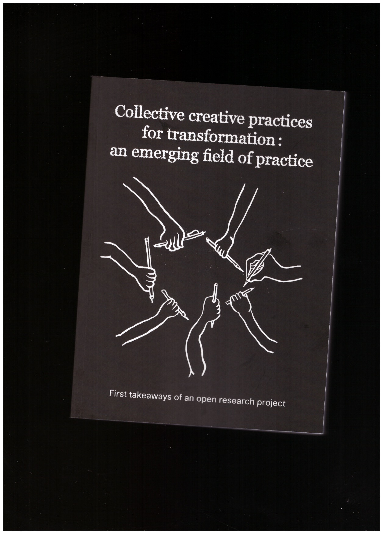 Collective creative practices for transformation: an emerging field of ...